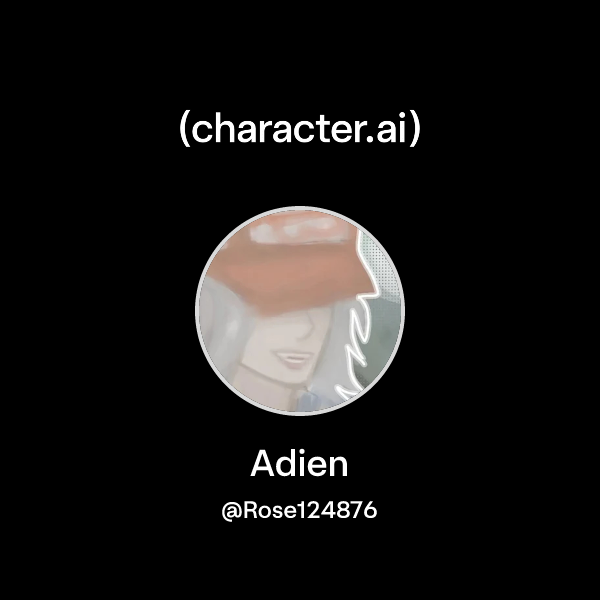 Chat with Adien | character.ai | AI Chat, Reimagined–Your Words. Your ...