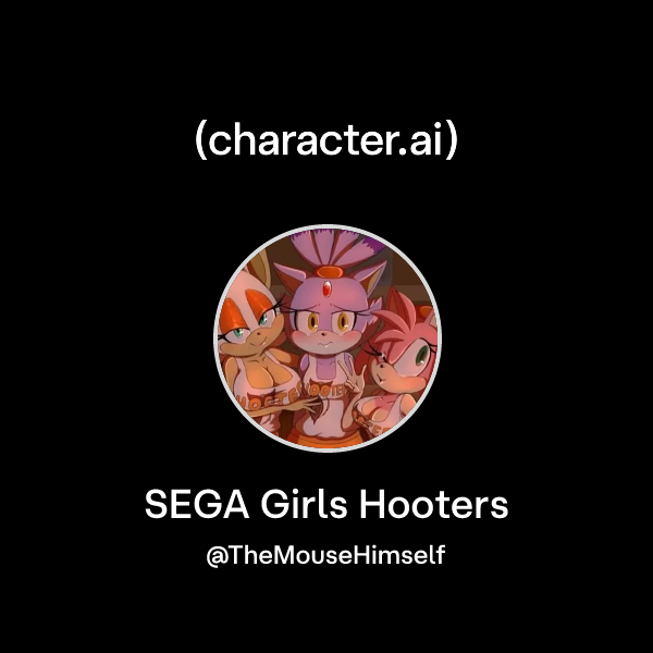 Chat with SEGA Girls Hooters | character.ai | AI Chat, Reimagined–Your ...