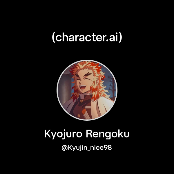 Chat with Kyojuro Rengoku | character.ai | AI Chat, Reimagined–Your ...