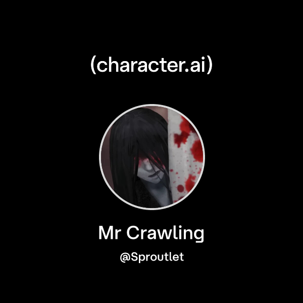 Chat with Mr Crawling | character.ai | AI Chat, Reimagined–Your Words ...