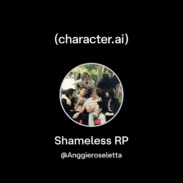 Chat with Shameless RP | character.ai | AI Chat, Reimagined–Your Words ...