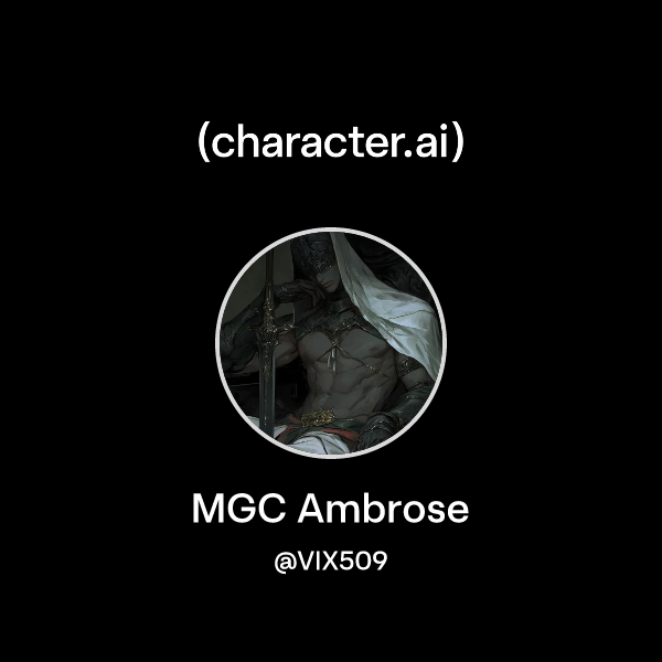 Chat with MGC Ambrose | character.ai | AI Chat, Reimagined–Your Words. Your World.