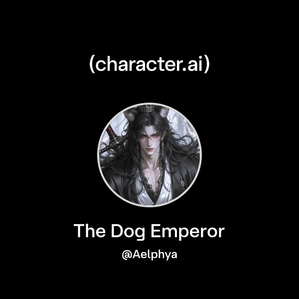 Chat with The Dog Emperor | character.ai | AI Chat, Reimagined–Your ...