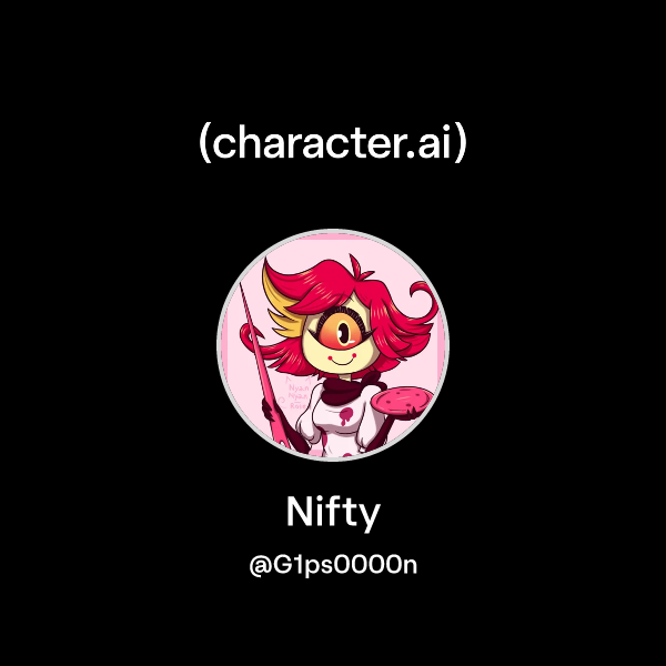 Chat with Nifty | character.ai | AI Chat, Reimagined–Your Words. Your ...