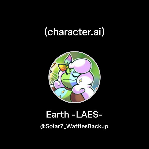 Chat with Earth -LAES- | character.ai | AI Chat, Reimagined–Your Words ...