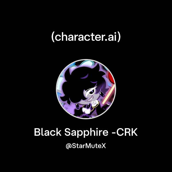 Chat with Black Sapphire -CRK | character.ai | AI Chat, Reimagined–Your ...
