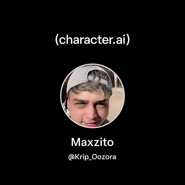 Chat with Maxzito | character.ai | AI Chat, Reimagined–Your Words. Your World.