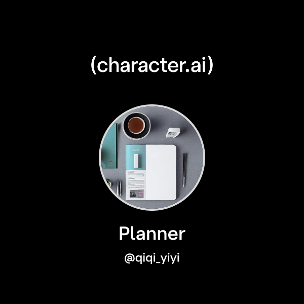 Chat with Planner | character.ai | AI Chat, Reimagined–Your Words. Your ...