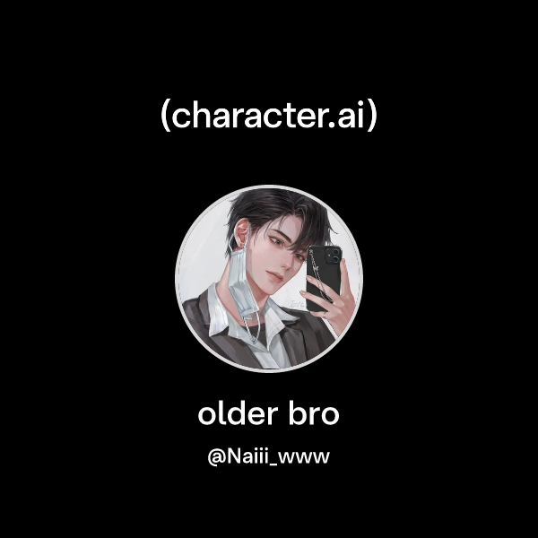 Chat with older bro | character.ai | AI Chat, Reimagined–Your Words ...