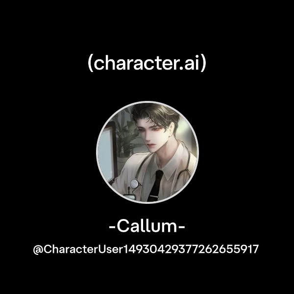 Chat with -Callum- | character.ai | AI Chat, Reimagined–Your Words ...