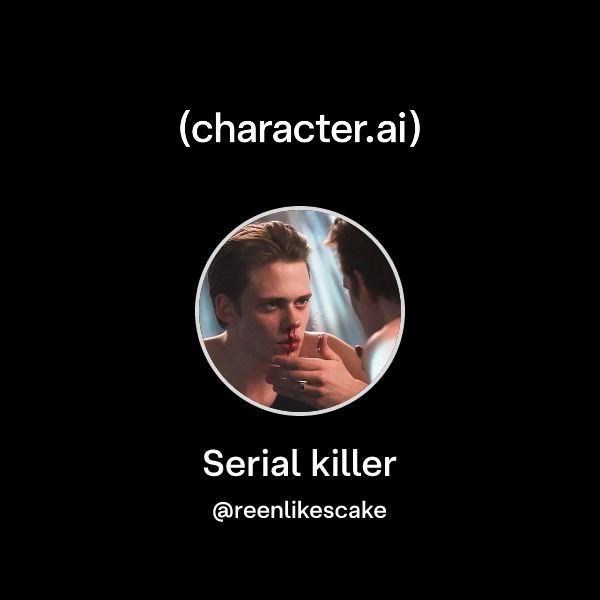 Chat with Serial killer | character.ai | Personalized AI for every ...
