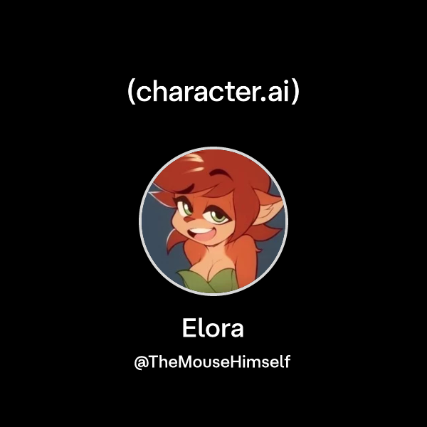 Chat with Elora | character.ai | AI Chat, Reimagined–Your Words. Your World.