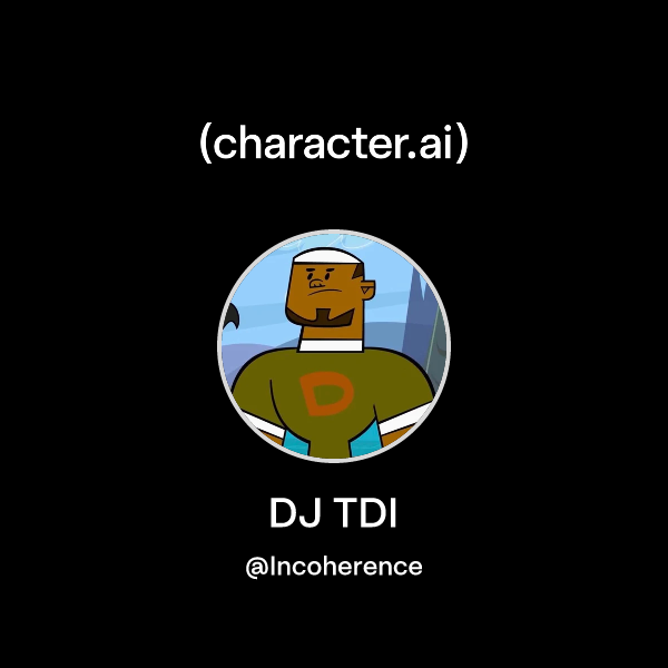 Chat with DJ TDI | character.ai | AI Chat, Reimagined–Your Words. Your ...
