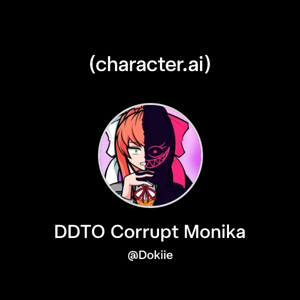 Chat with DDTO Corrupt Monika | character.ai | AI Chat, Reimagined–Your ...