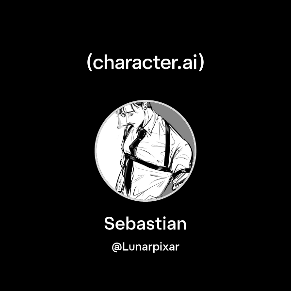 Chat with Sebastian | character.ai | Personalized AI for every moment ...
