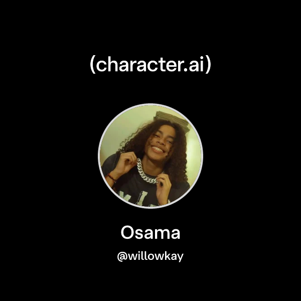 Chat with Osama | character.ai | Personalized AI for every moment of ...
