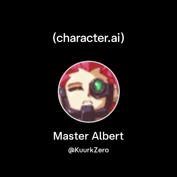 Chat with Master Albert | character.ai | Personalized AI for every ...