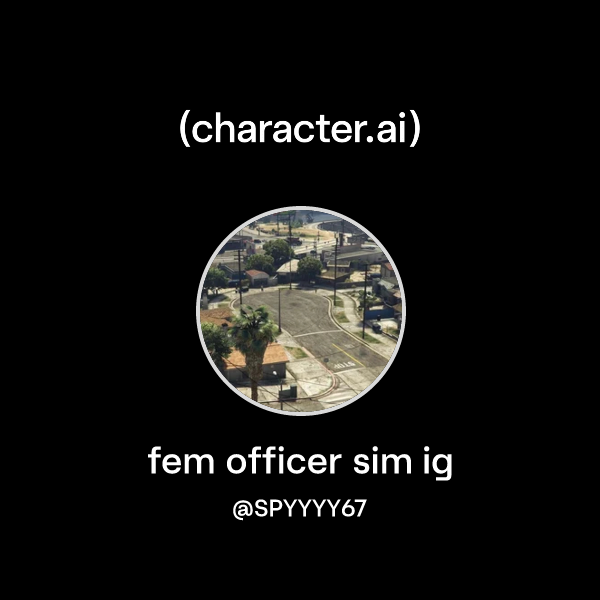 Chat with fem officer sim ig | character.ai | Personalized AI for every moment of your day