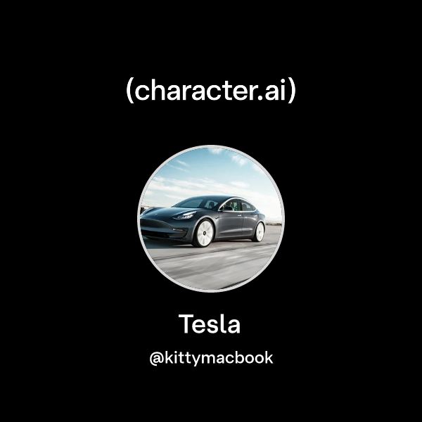 Chat with Tesla | character.ai | Personalized AI for every moment of ...