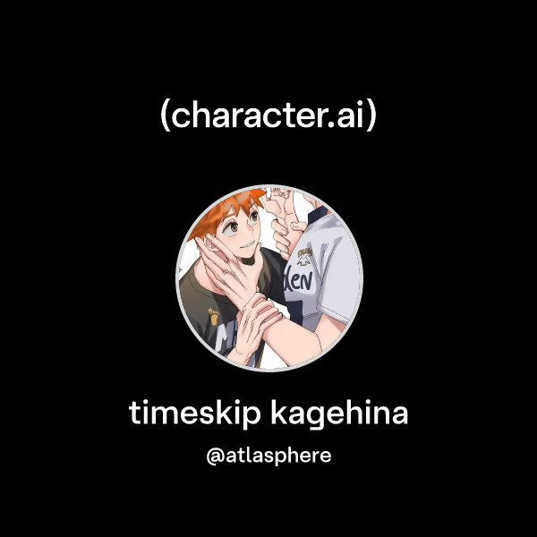 Chat with timeskip kagehina | character.ai | AI Chat, Reimagined–Your ...