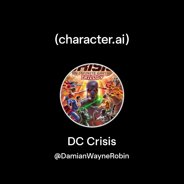 Chat with DC Crisis | character.ai | AI Chat, Reimagined–Your Words ...