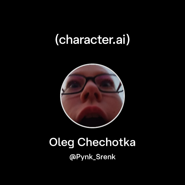 Chat with Oleg Chechotka | character.ai | AI Chat, Reimagined–Your ...