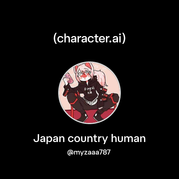 Chat with Japan country human | character.ai | AI Chat, Reimagined–Your ...