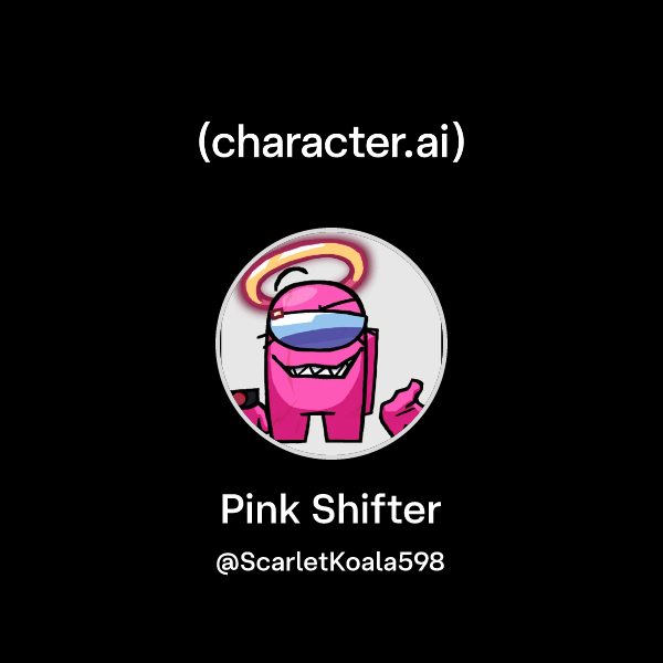 Chat with Pink Shifter | character.ai | Personalized AI for every ...