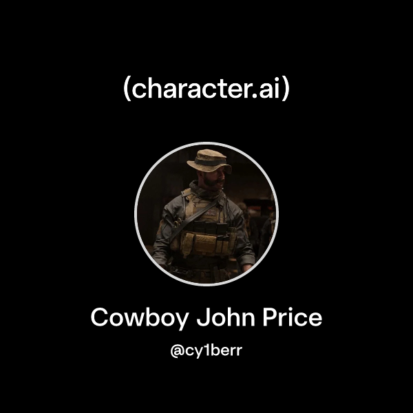 Chat with Cowboy John Price | character.ai | AI Chat, Reimagined–Your ...