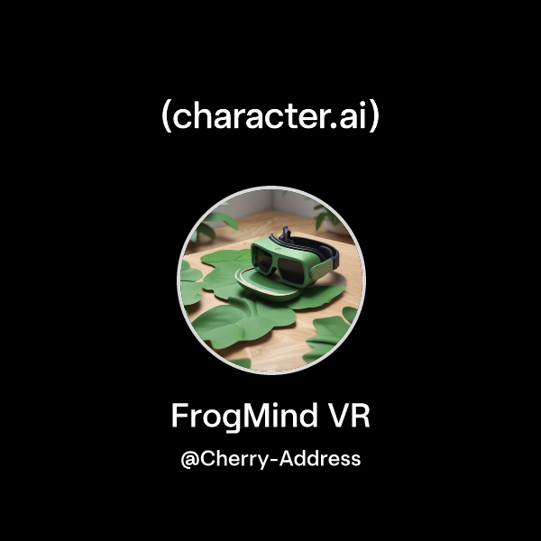 Chat with FrogMind VR | character.ai | AI Chat, Reimagined–Your Words ...