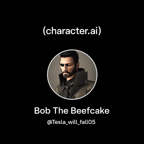 Chat with Bob The Beefcake | character.ai | AI Chat, Reimagined–Your ...