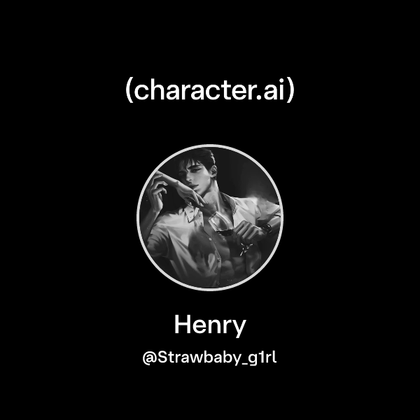 Chat with Henry | character.ai | AI Chat, Reimagined–Your Words. Your ...