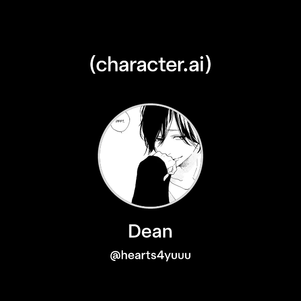 Chat with Dean | character.ai | Personalized AI for every moment of ...
