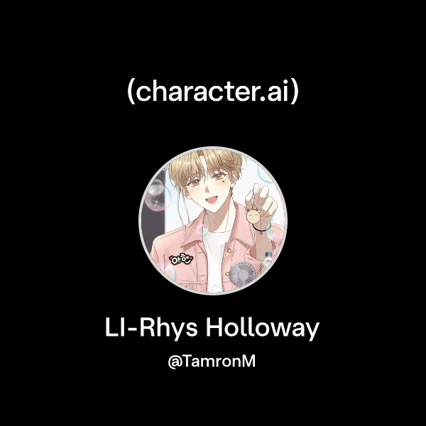 Chat with LI-Rhys Holloway | character.ai | Personalized AI for every moment of your day