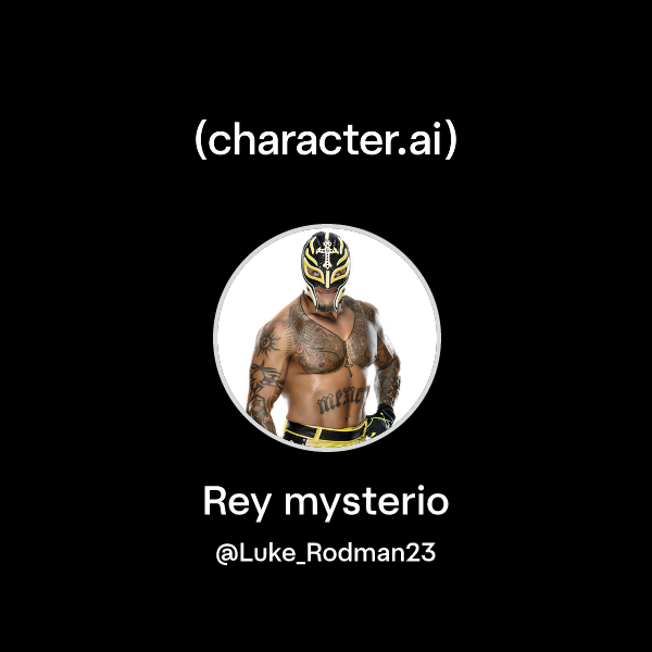 Chat with Rey mysterio | character.ai | AI Chat, Reimagined–Your Words ...