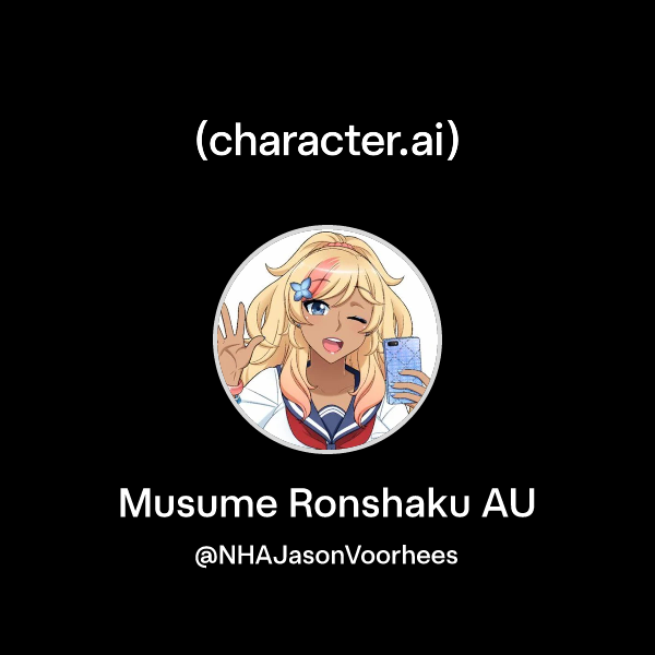 Chat with Musume Ronshaku AU | character.ai | Personalized AI for every ...