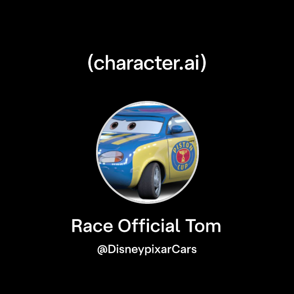 Chat with Race Official Tom | character.ai | AI Chat, Reimagined–Your ...