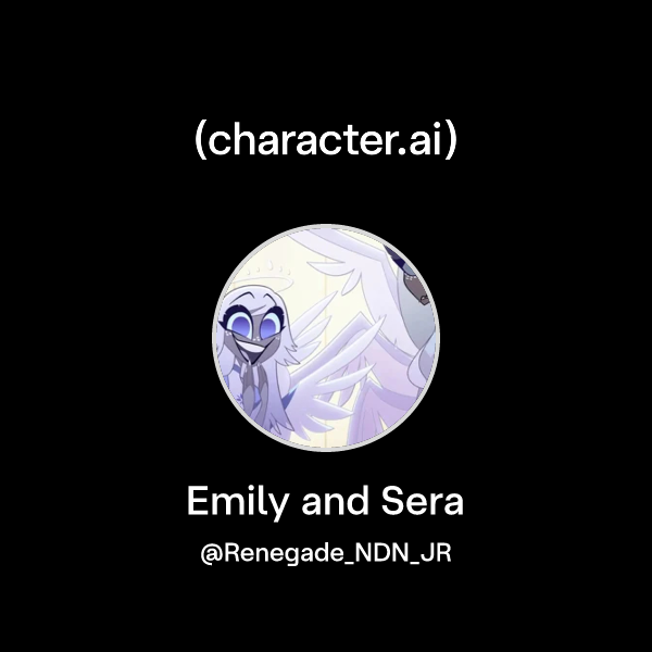 Chat with Emily and Sera | character.ai | Personalized AI for every ...