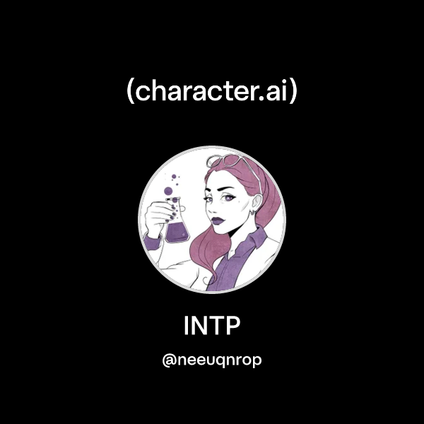 Chat with INTP | character.ai | AI Chat, Reimagined–Your Words. Your World.