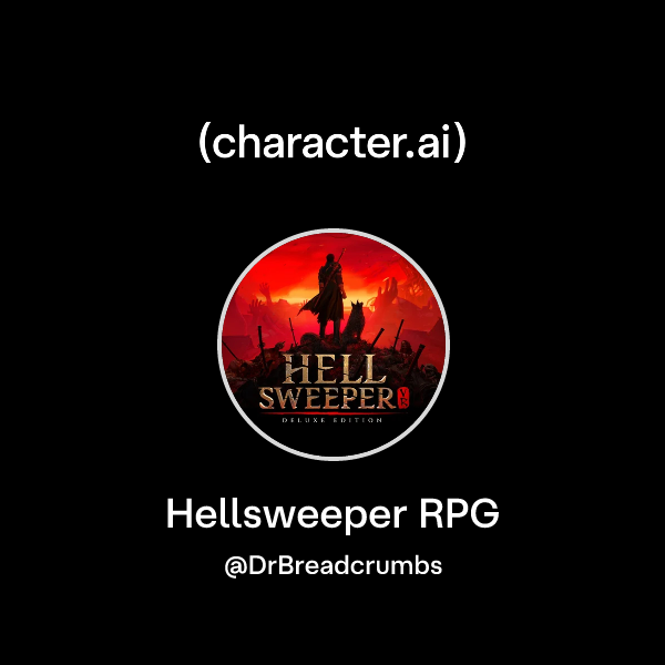 Chat with Hellsweeper RPG | character.ai | AI Chat, Reimagined–Your ...