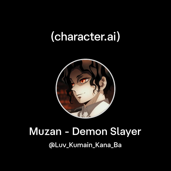 Chat with Muzan - Demon Slayer | character.ai | AI Chat, Reimagined ...