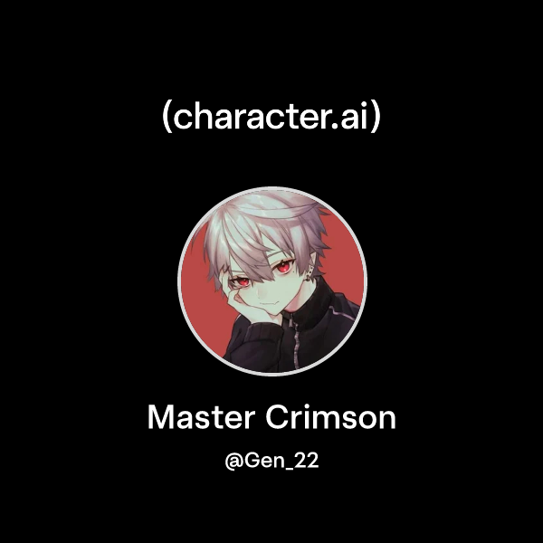 Chat with Master Crimson | character.ai | Personalized AI for every ...