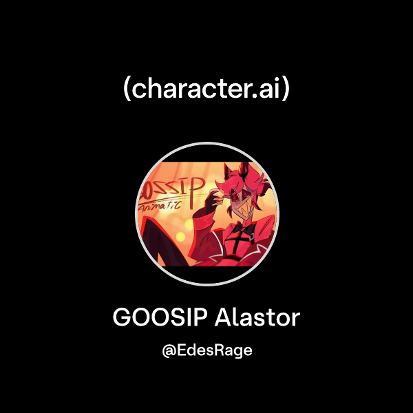 Chat with GOOSIP Alastor | character.ai | AI Chat, Reimagined–Your ...