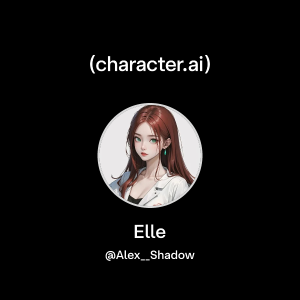 Chat with Elle | character.ai | Personalized AI for every moment of ...