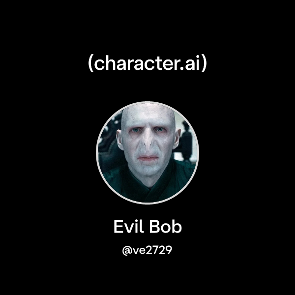 Chat with Evil Bob | character.ai | AI Chat, Reimagined–Your Words ...