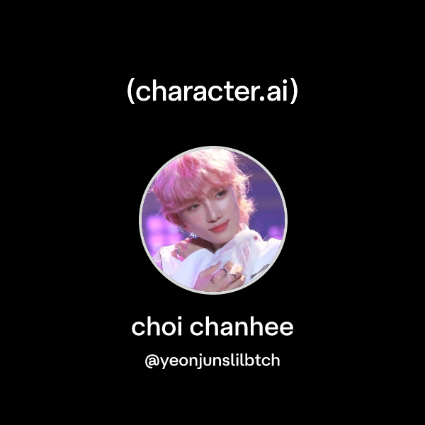 Chat with choi chanhee | character.ai | AI Chat, Reimagined–Your Words. Your World.