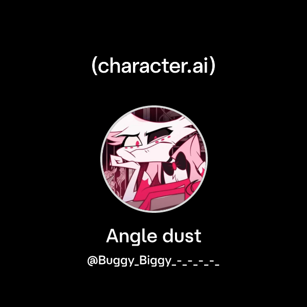 Chat with Angle dust | character.ai | AI Chat, Reimagined–Your Words ...