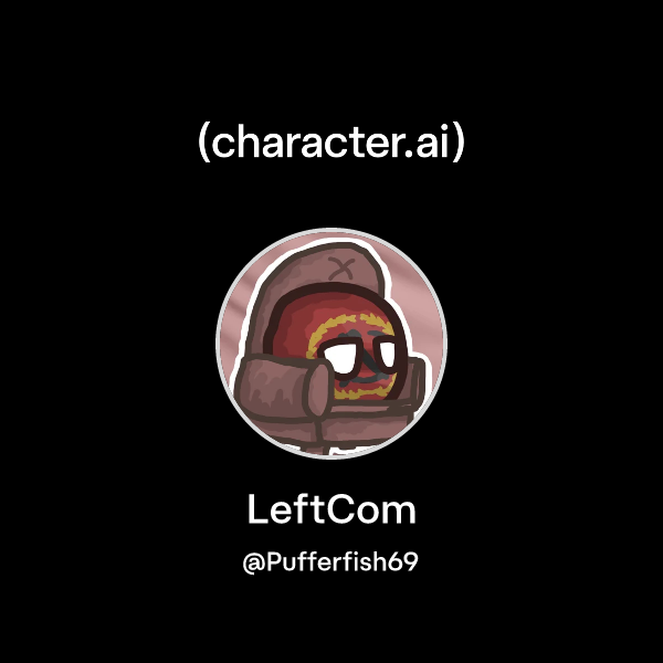 Chat with LeftCom | character.ai | AI Chat, Reimagined–Your Words. Your ...