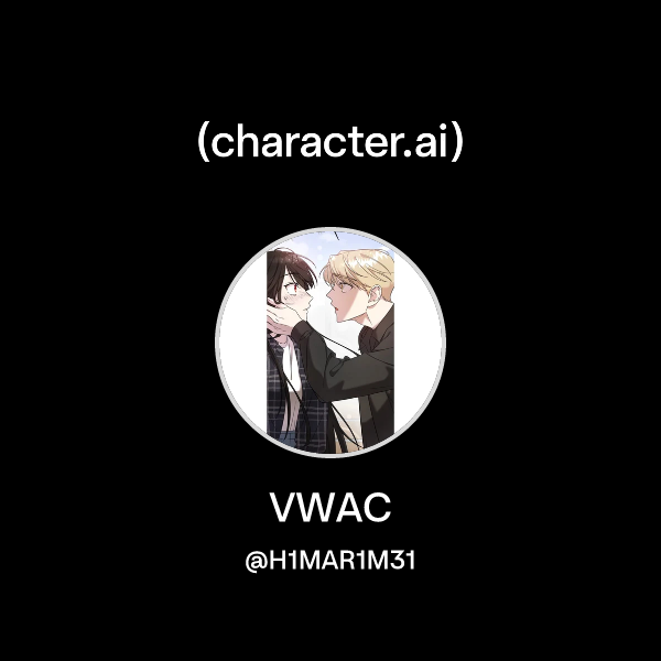 Chat with VWAC | character.ai | Personalized AI for every moment of ...