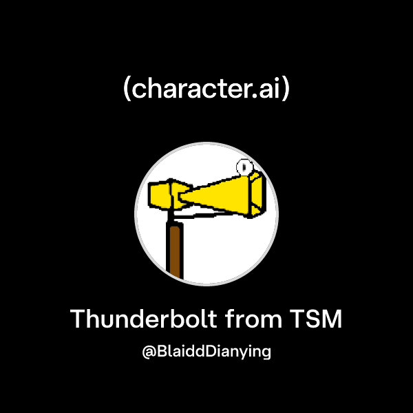 Chat with Thunderbolt from TSM | character.ai | AI Chat, Reimagined ...